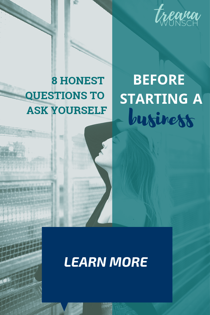 Starting a Small Business? 8 Honest Questions Before You Do.