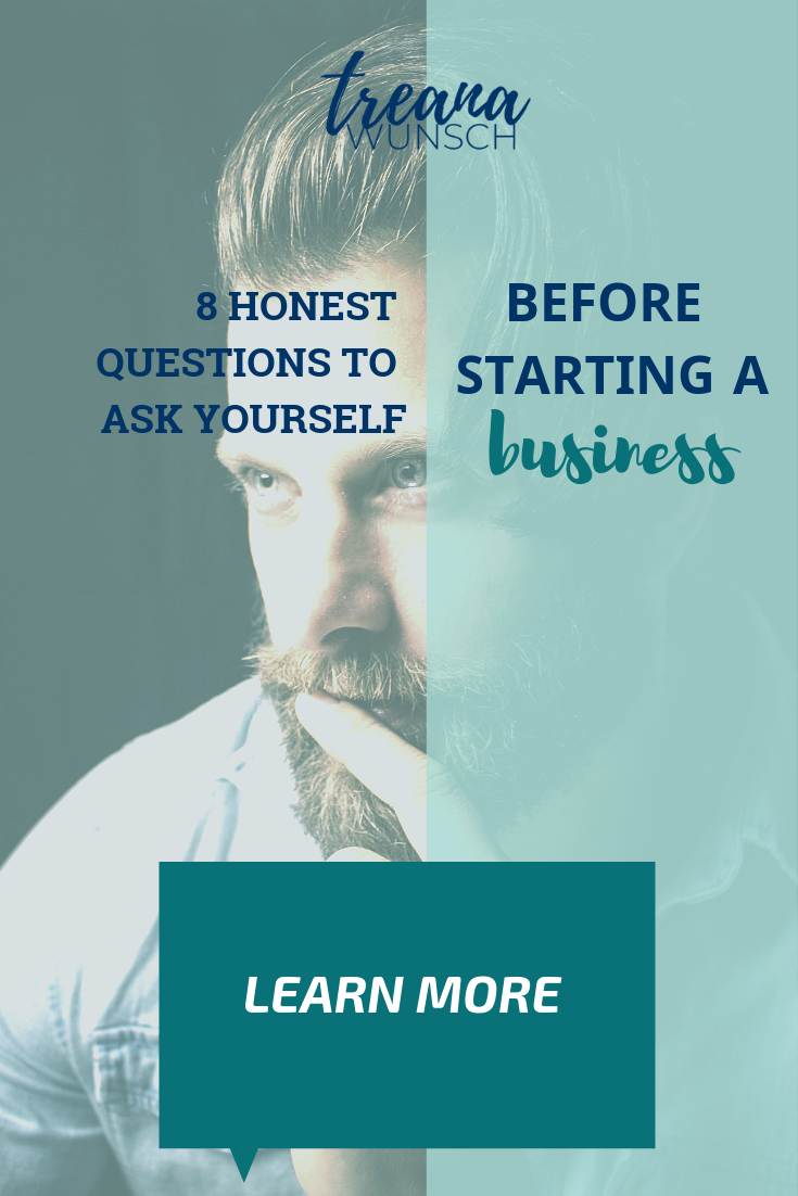Starting a Small Business? 8 Honest Questions Before You Do.